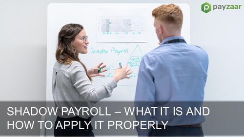 Shadow Payroll – What it is and how to apply it properly - Payzaar