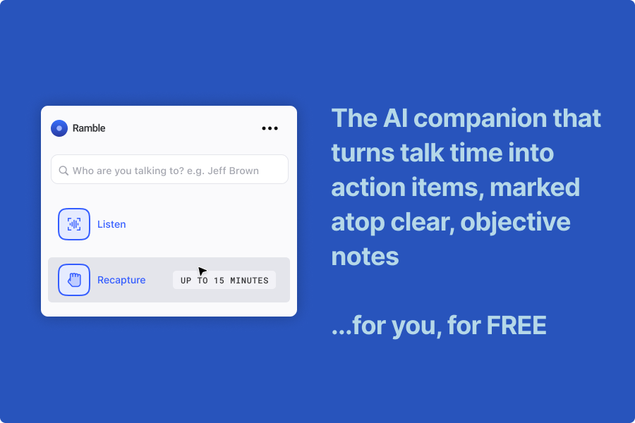 Ramble | Get work done speaking and talking