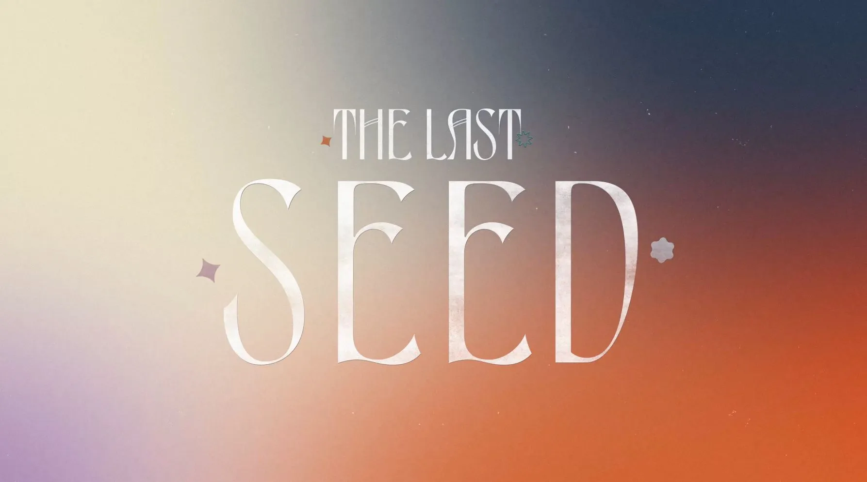 The Last Seed