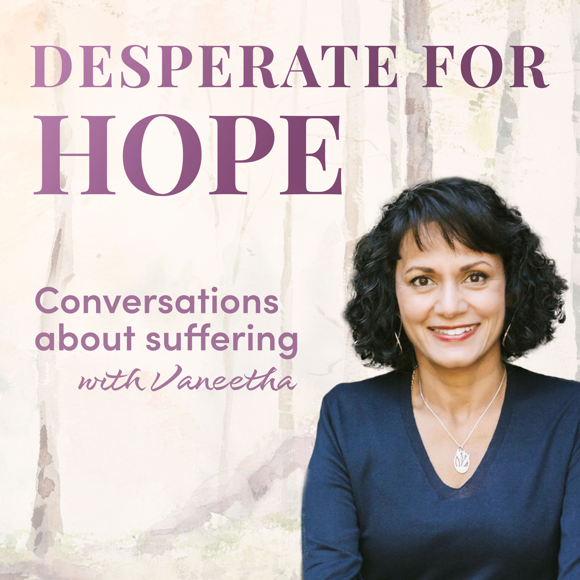 Desperate for Hope | The Good Podcast Company