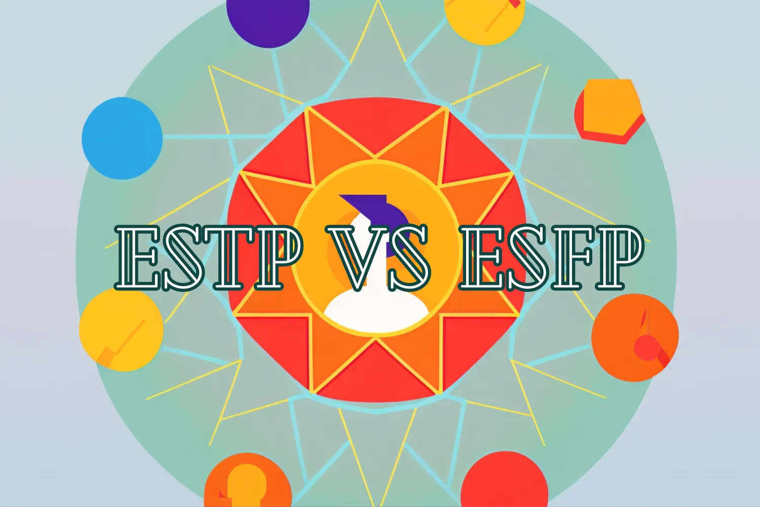 ESTP vs ESFP | Comparing Different Personalities | Personality Bytes