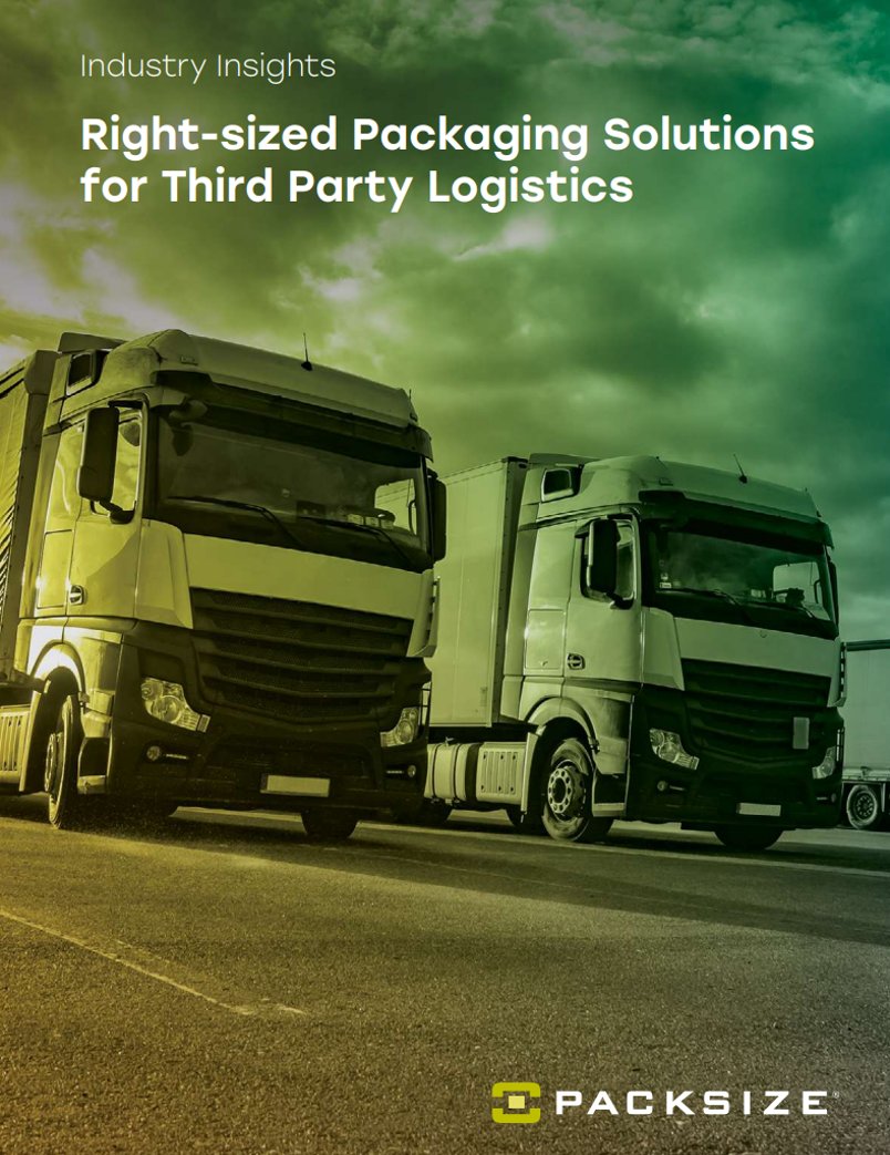 Industry Insights To Right-Sized Packaging For 3PLs | Ebook | Packsize