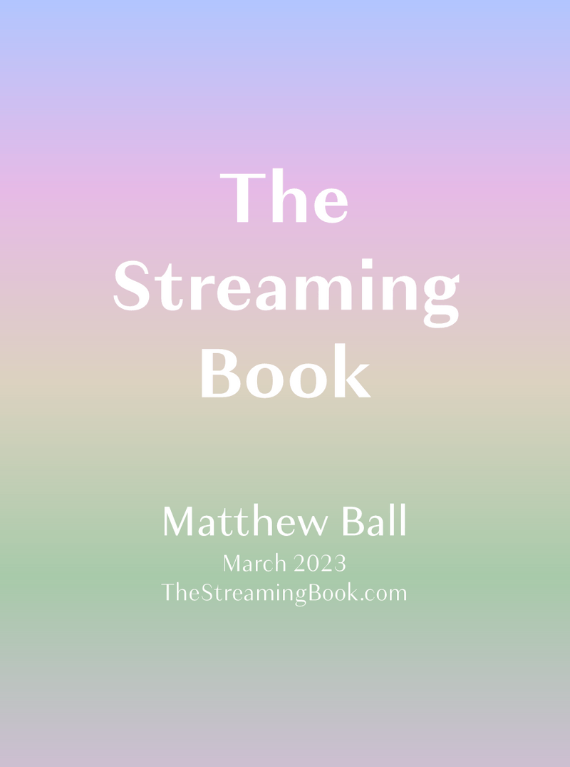 The Streaming Book | Matthew Ball