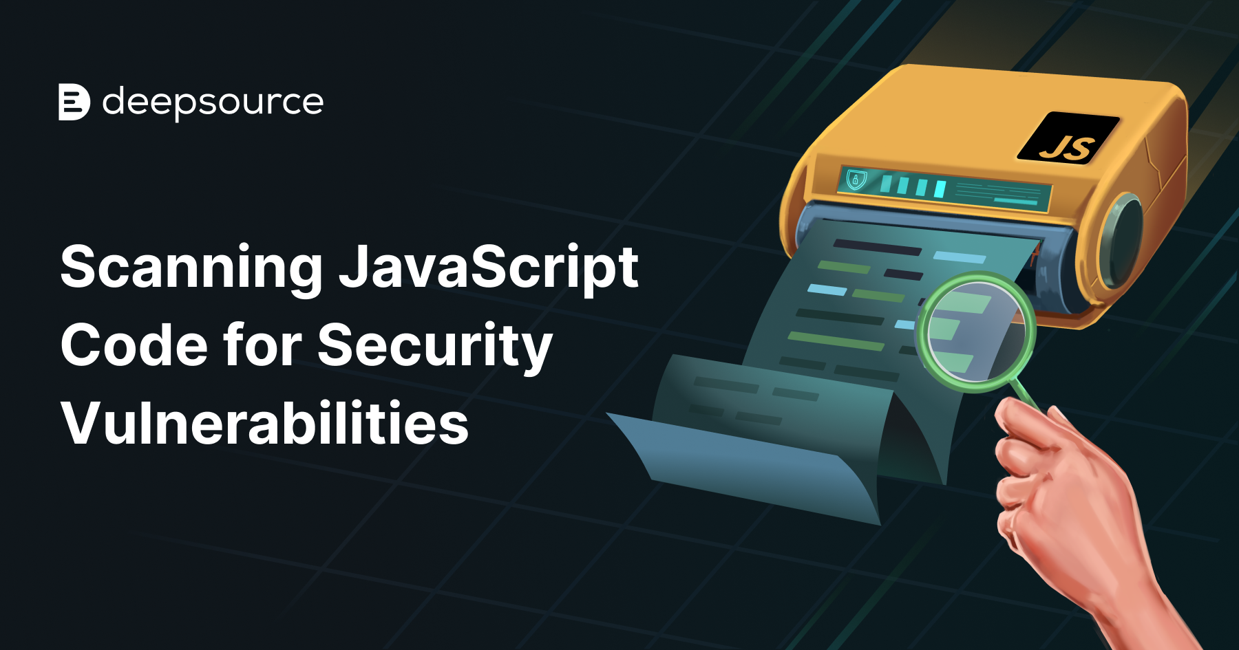 Scanning JavaScript Code for Security Vulnerabilities - DeepSource