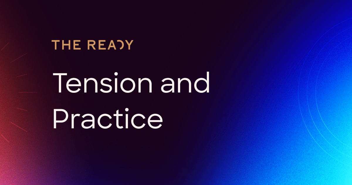 Unlocking Tension & Practice Cards Potential | The Ready