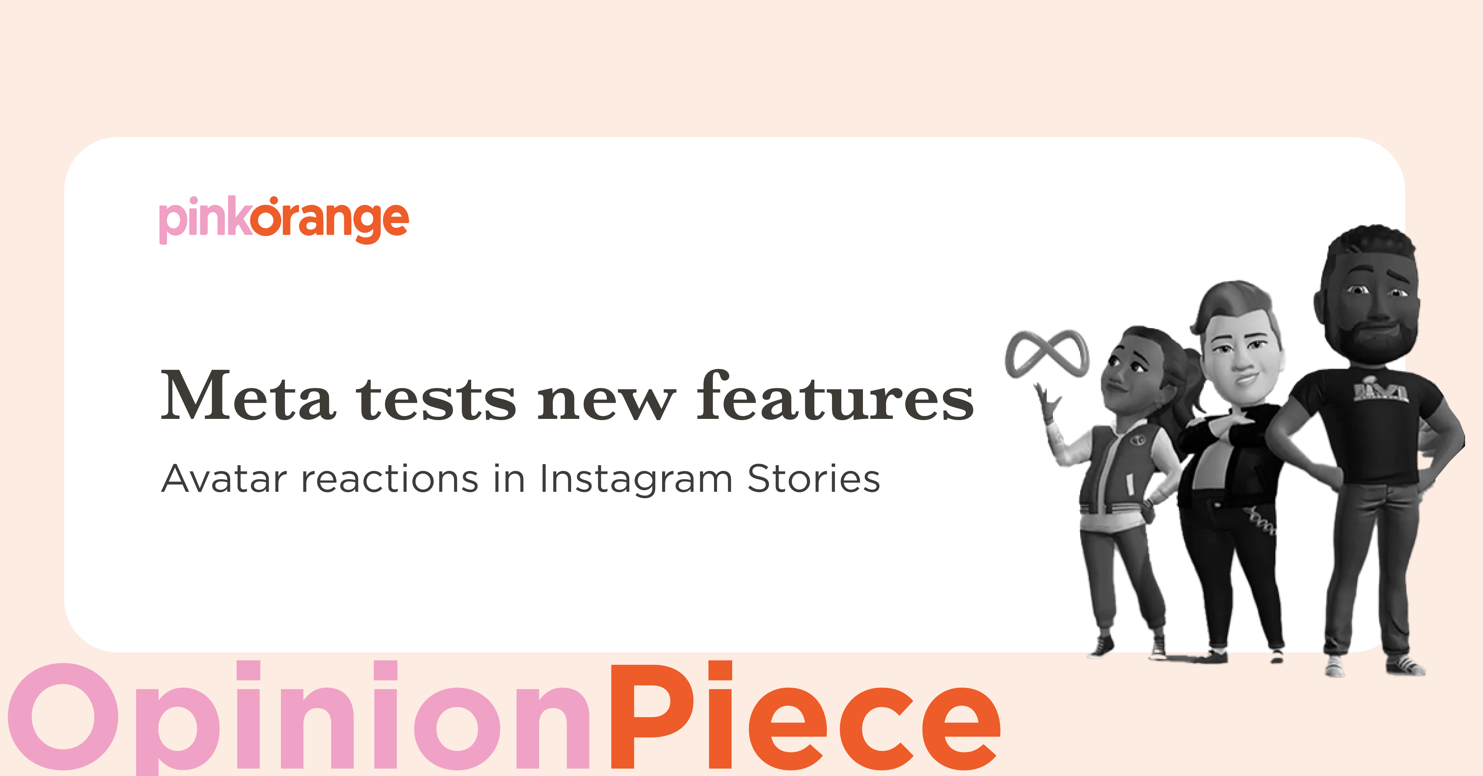 Pink Orange Media | Blog: Meta tests new avatar reactions in Instagram ...