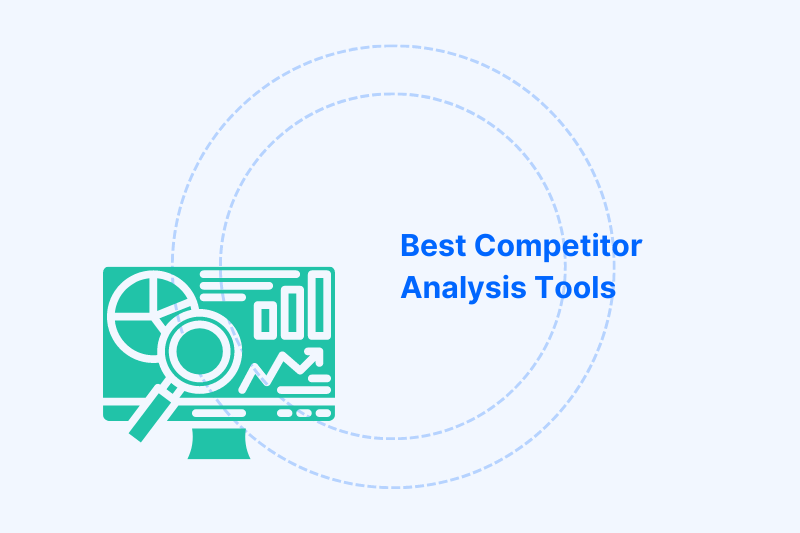 Best Competitor Analysis Tools