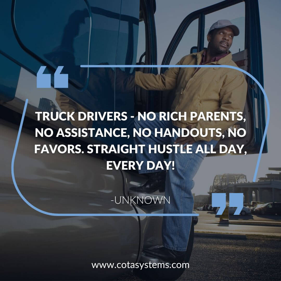 205 Best Truck Driver Quotes for Success in Life and Business