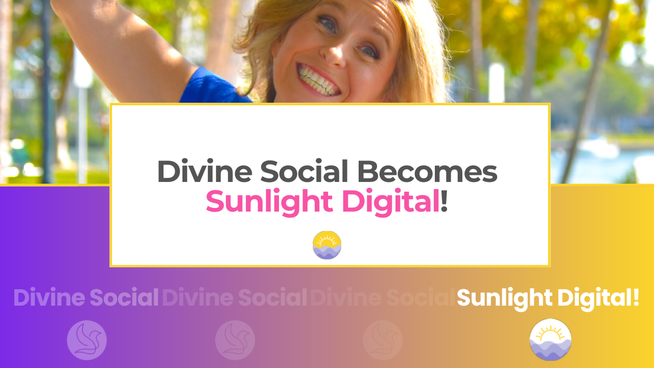Divine Social Becomes Sunlight Digital | Sunlight Digital