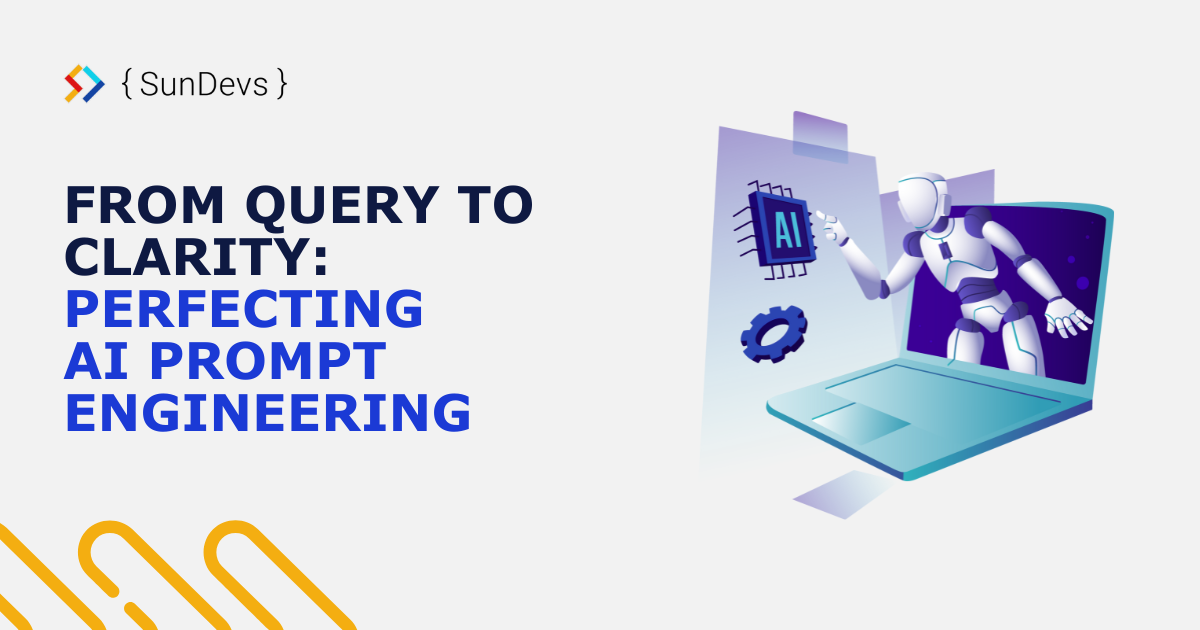 From Query to Clarity: Perfecting AI Prompt Engineering
