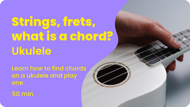 Resources: Ukulele 101: Strings, Frets, What is a chord? | Solfeg.io