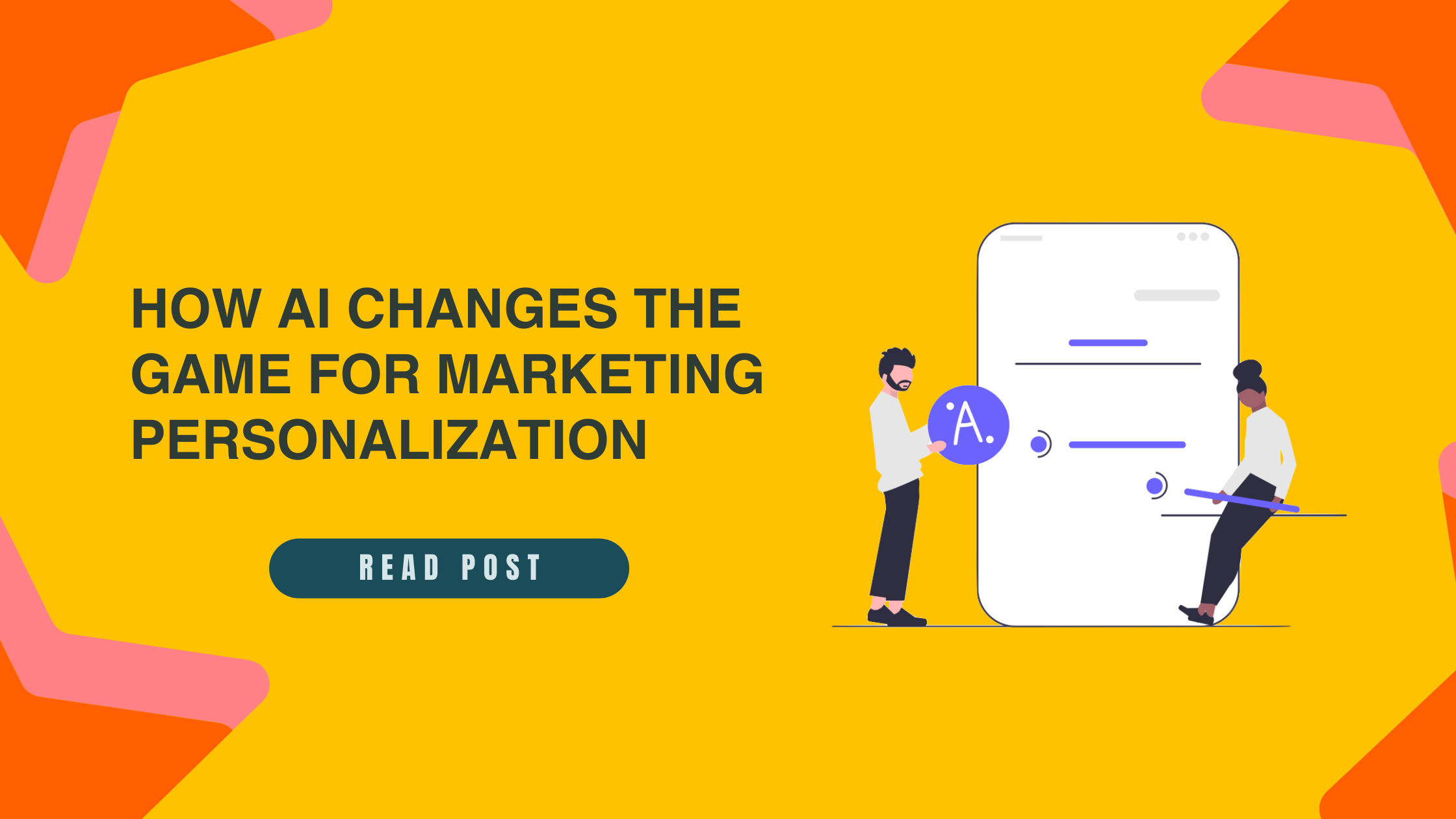 How AI Changes the Game for Marketing Personalization