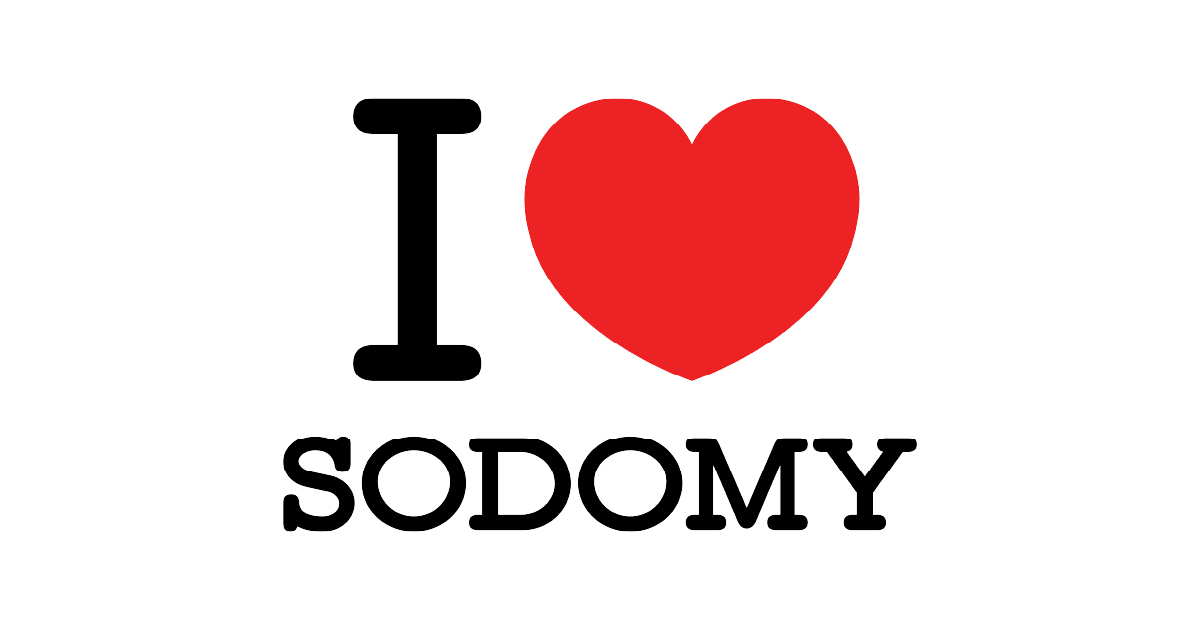 I ♥️ SODOMY