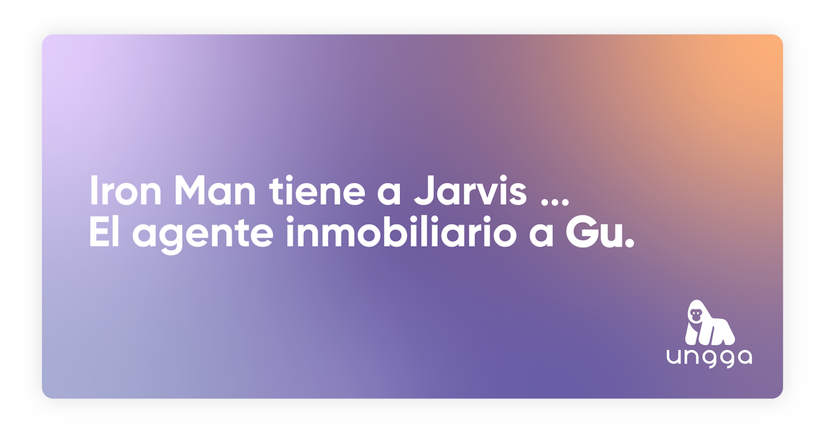 Ungga - Iron Man tiene a Jarvis, el agente inmobiliario a Gu.