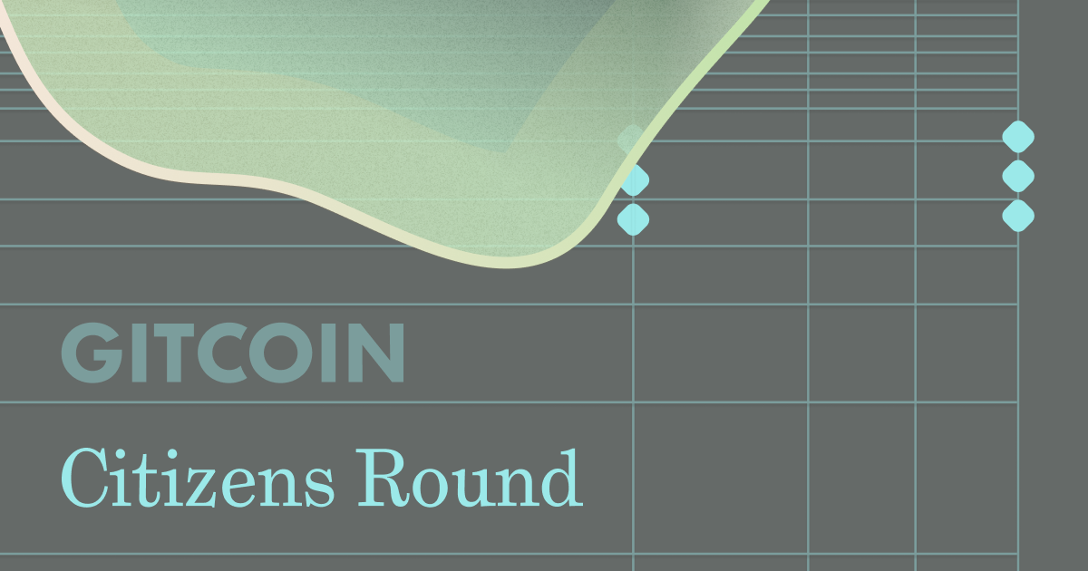 Gitcoin Grants | Citizens Round