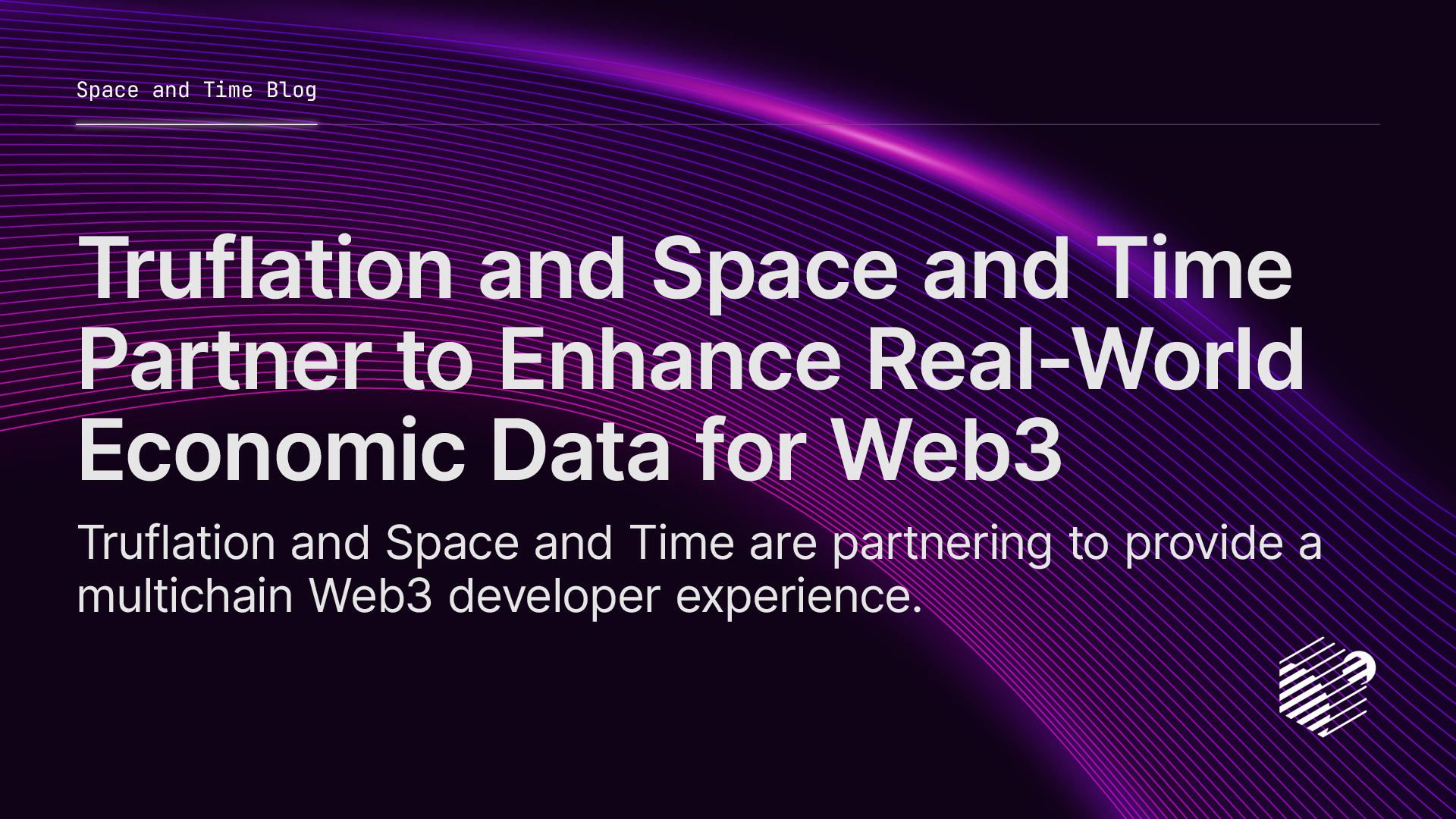 Space and Time Blog | Truflation and Space and Time Partner to Enhance Real-World Economic Data ...