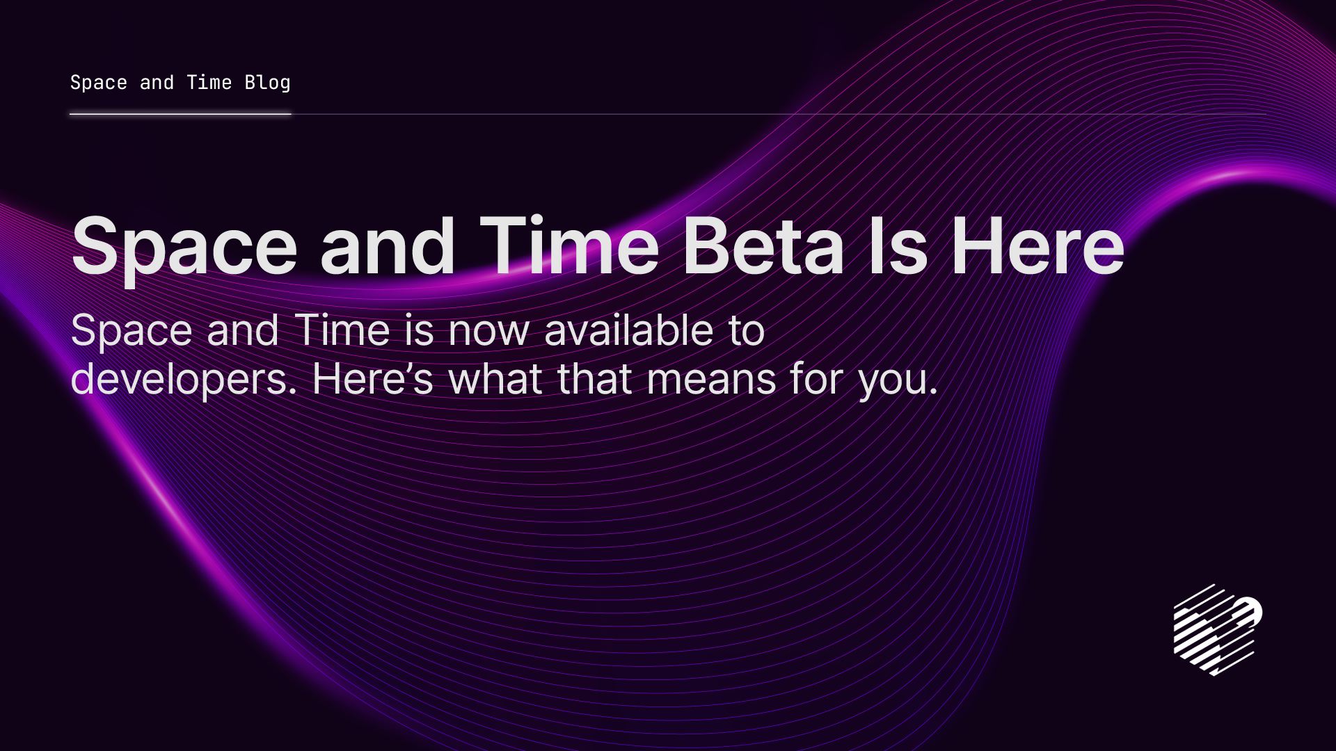 Space and Time Blog | Space and Time Beta is Here
