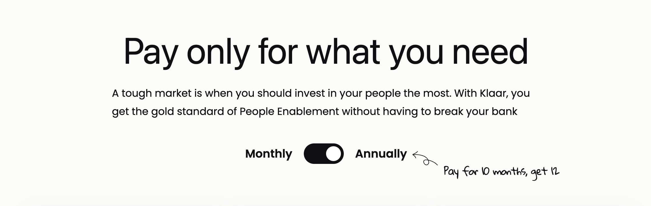 Pricing: Pay only for what you need