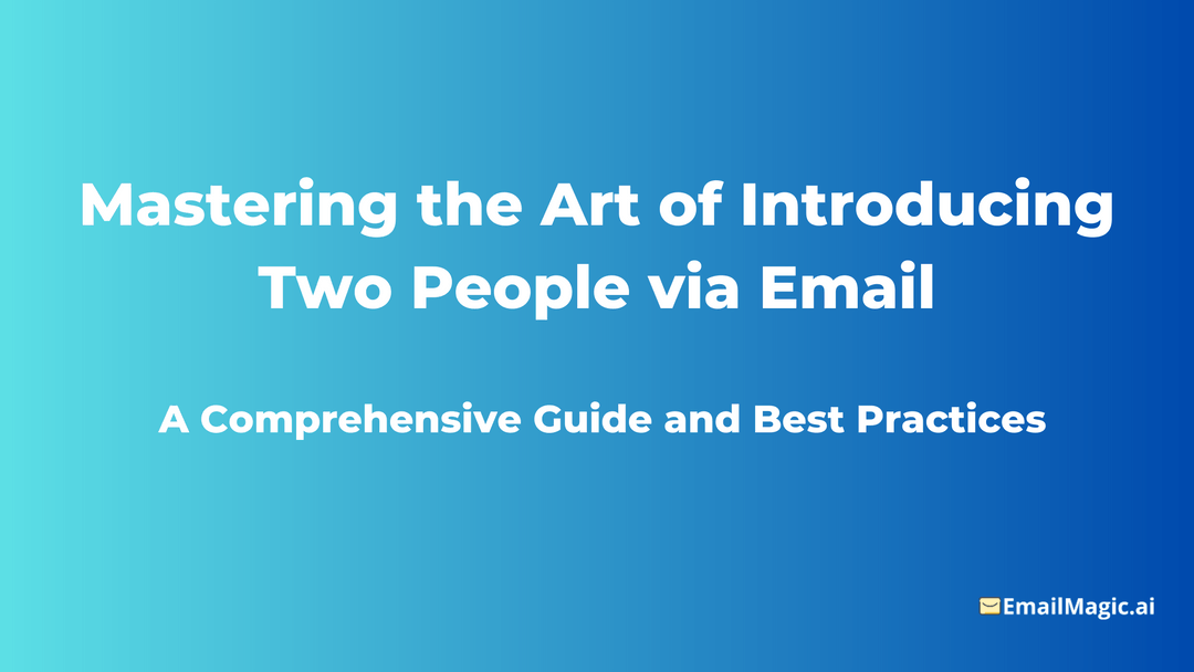 Mastering the Art of Introducing Two People via Email: A Comprehensive ...