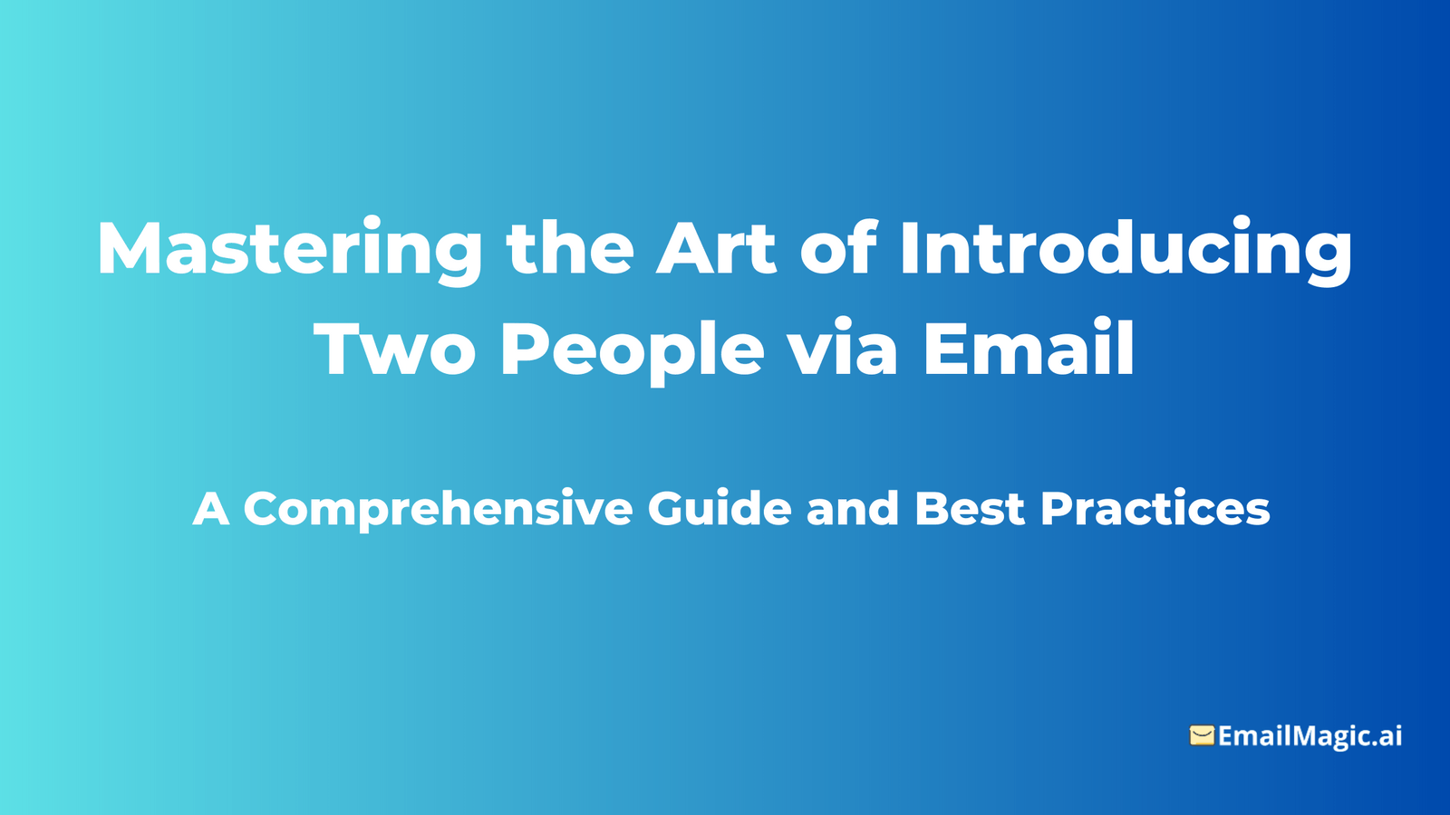 Mastering the Art of Introducing Two People via Email: A Comprehensive ...
