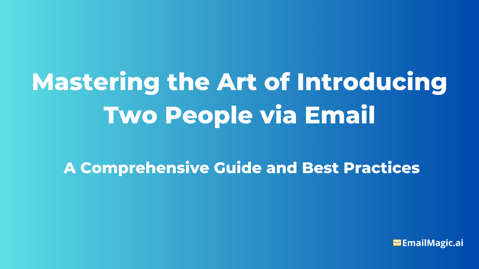 Mastering the Art of Introducing Two People via Email: A Comprehensive ...