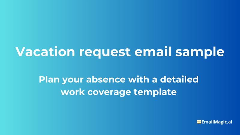 Crafting the Perfect Vacation Request Email Sample