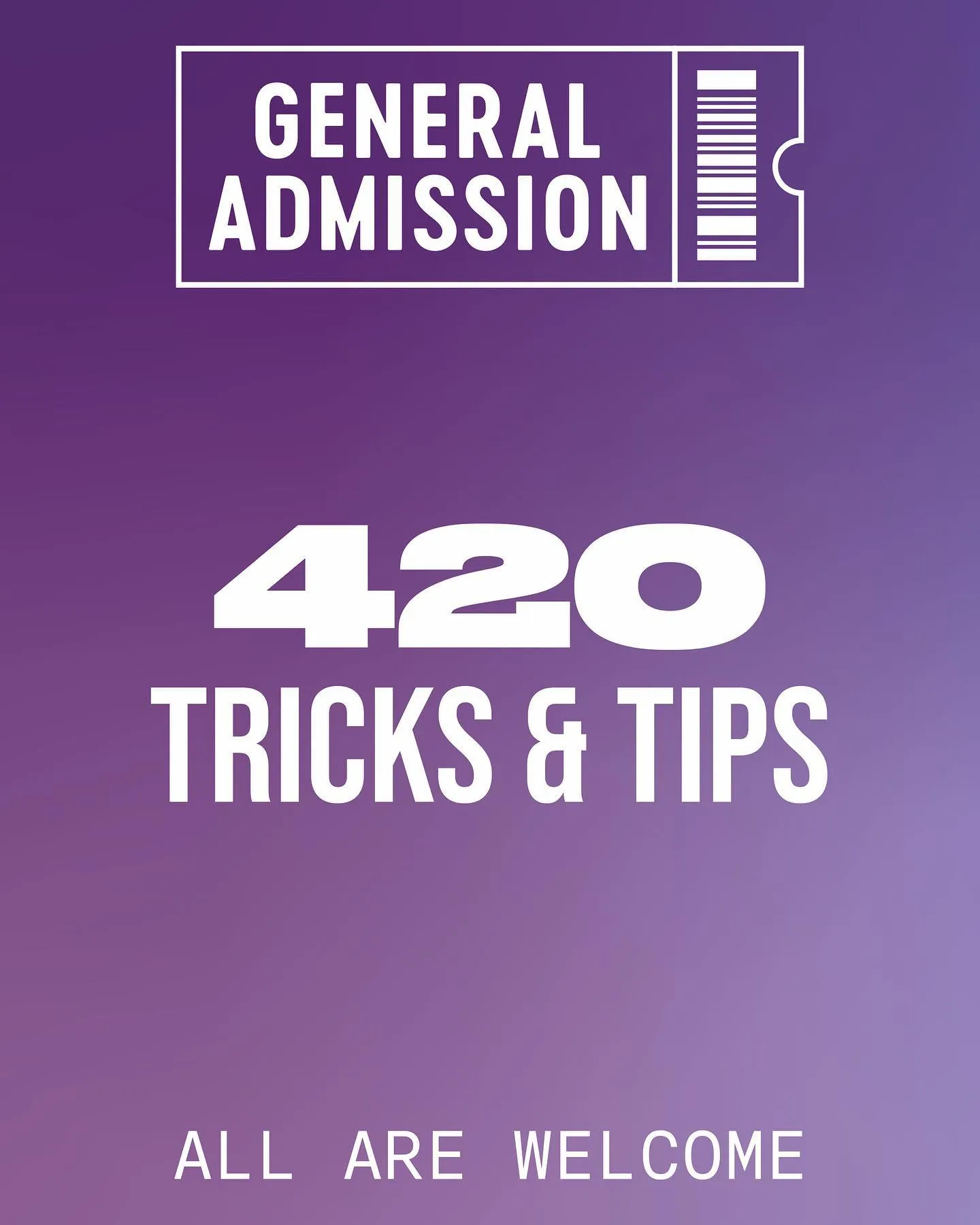 General Admission Cannabis. All Are Welcome