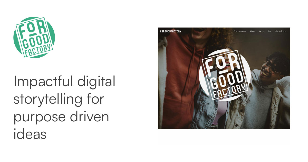 Home| For Good Factory - Impactful digital marketing services.