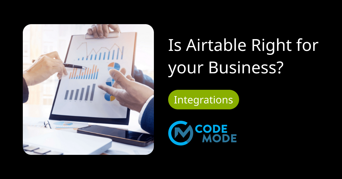 Is Airtable Right for your Business? | Integrations - CodeMode - Australian Software Development ...