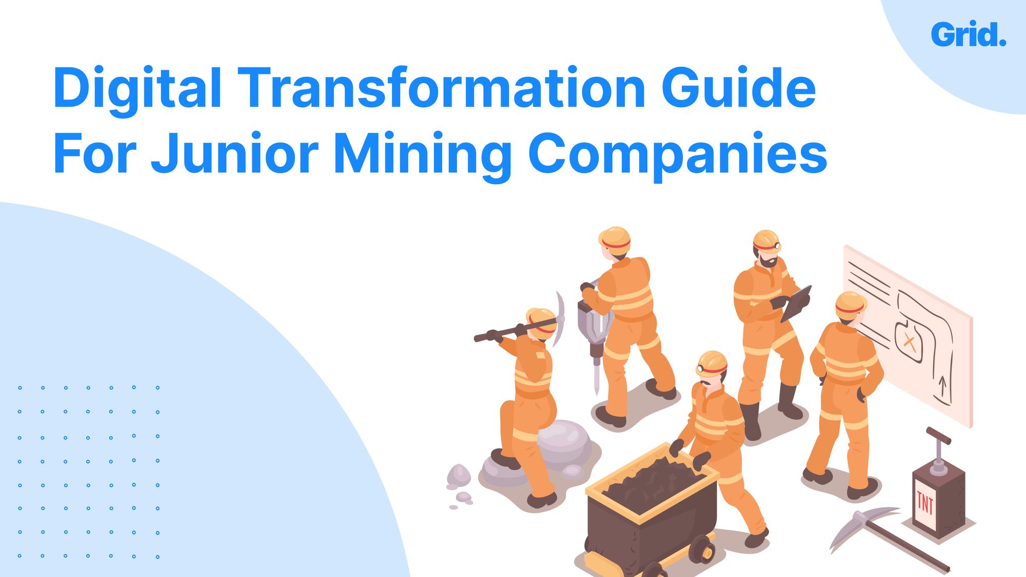 Grid: Mining & Mineral Exploration