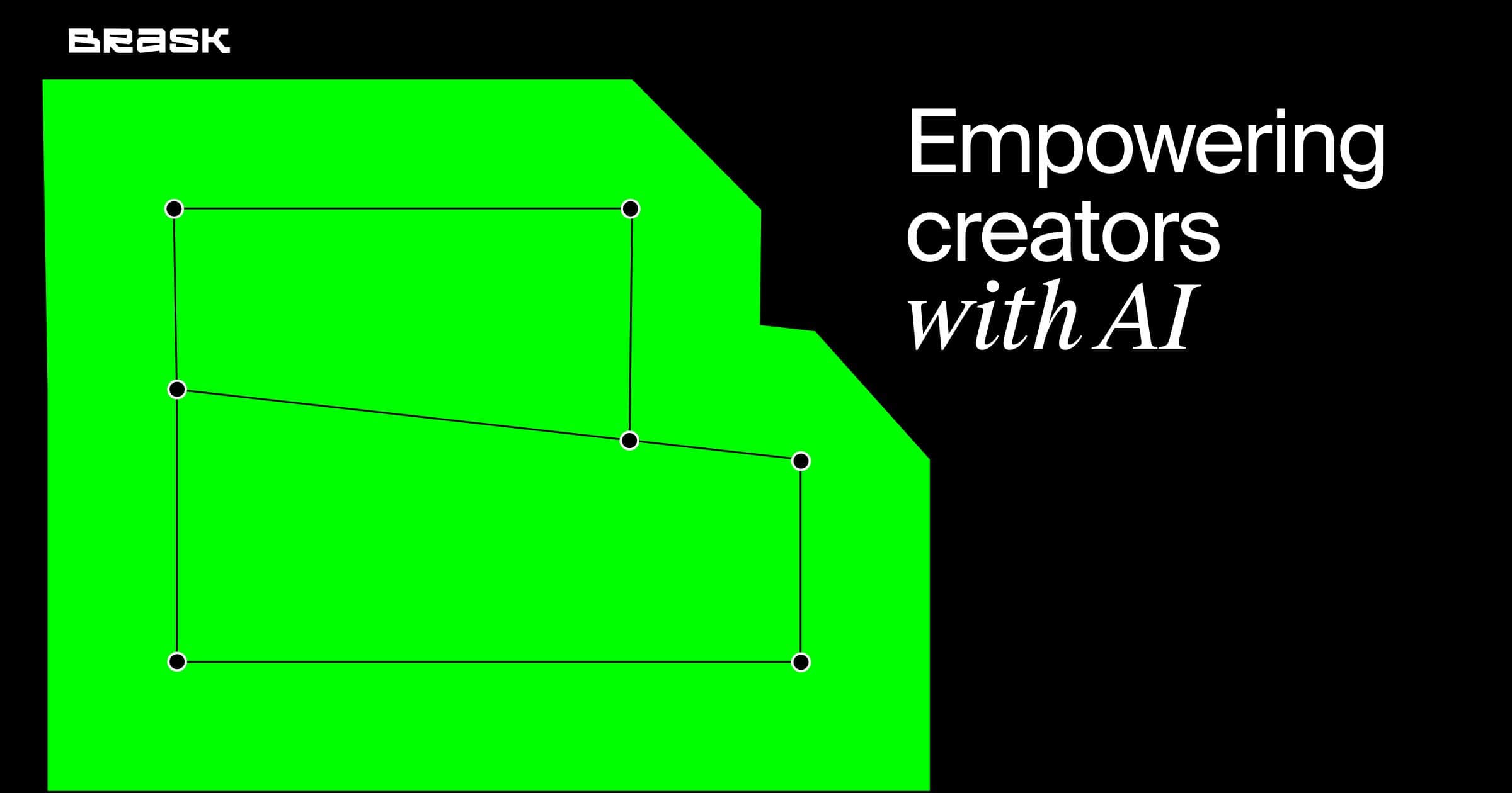 Empowering creators with AI