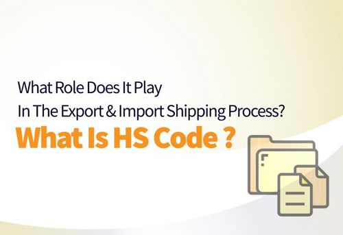 What Is HS Code In Logistics? What Role Does It Play In The Export ...