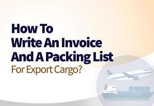 How To Write An Invoice And A Packing List For Export Cargo? | ForwarderOne