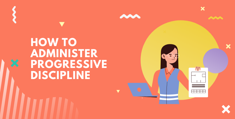 Everything You Need to Know About Progressive Discipline