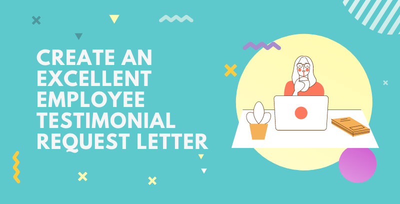 Write the Best Employee Testimonial Request Letters