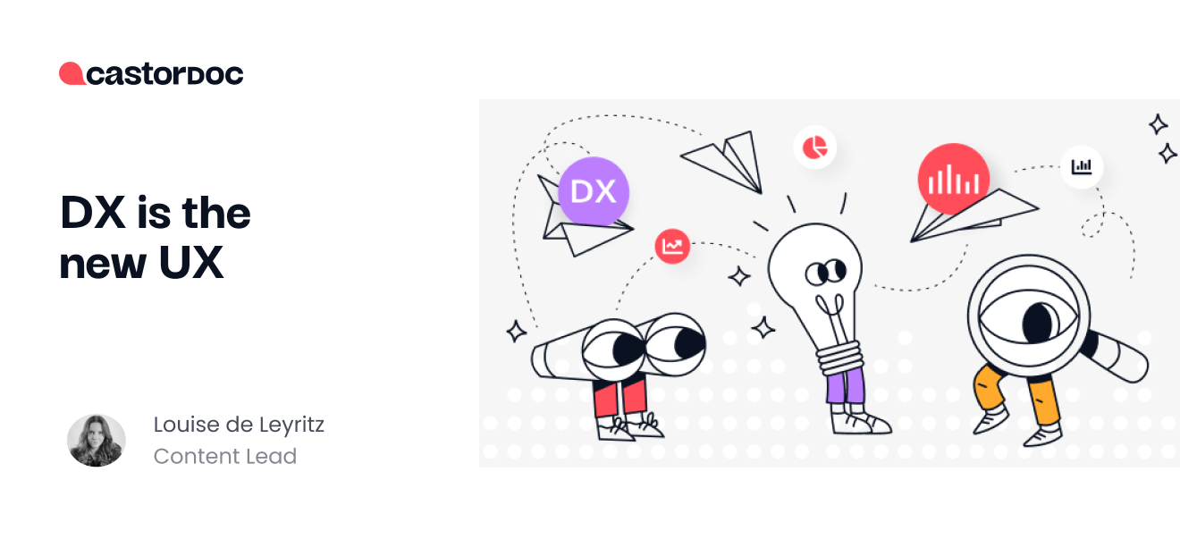 DX is the new UX - CastorDoc Blog