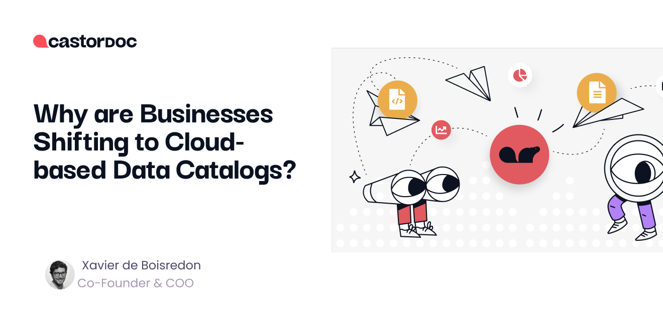 Why Businesses are Shifting to Cloud-based Data Catalogs? - CastorDoc Blog