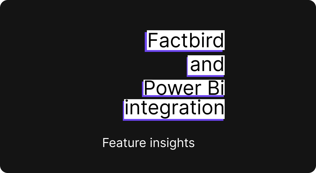 Factbird offers several Power Bi solutions - Blog I Factbird