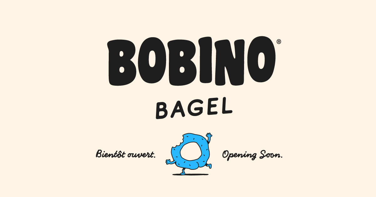 Bobino Bagel | Ouverture Automne 2023 - Opening autumn 2023