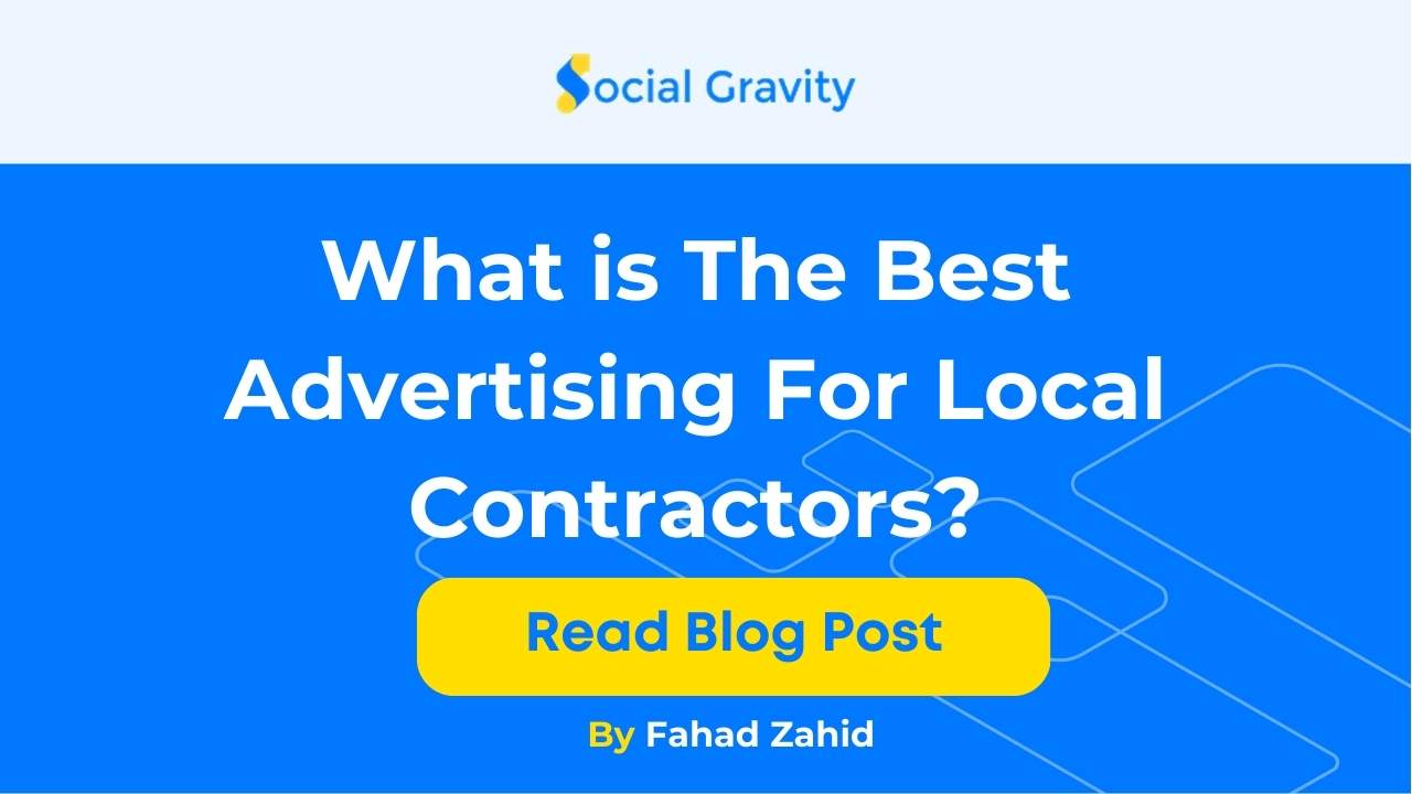 What is the Best Advertising for Local Contractors? Find Now