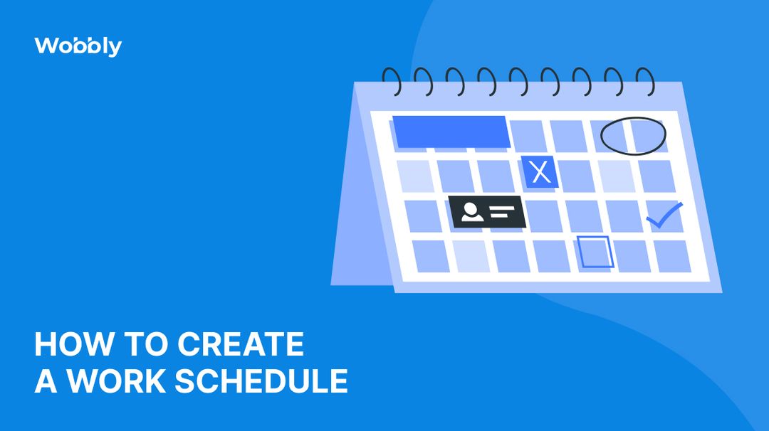 Creating a work schedule: some useful rules — Wobbly Blog