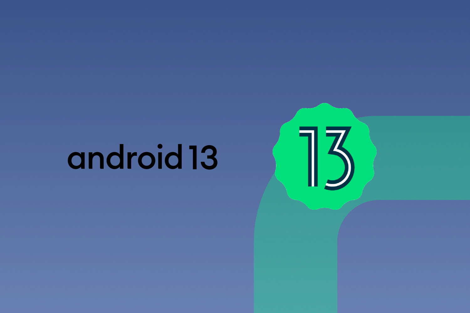 The Android 13 Release: Here's what you need to know