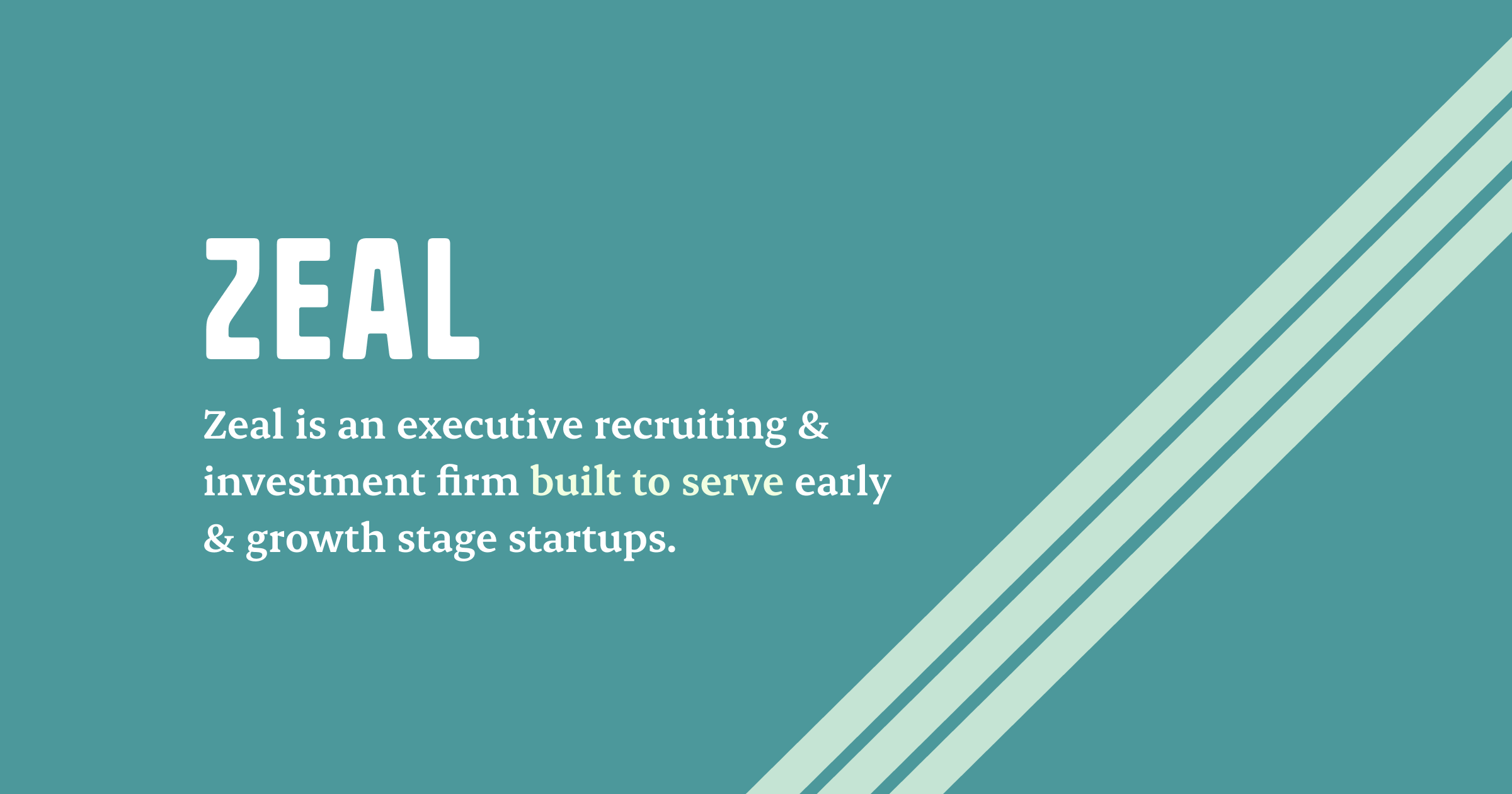 Zeal Talent Ventures | Executive Recruiting & Investing