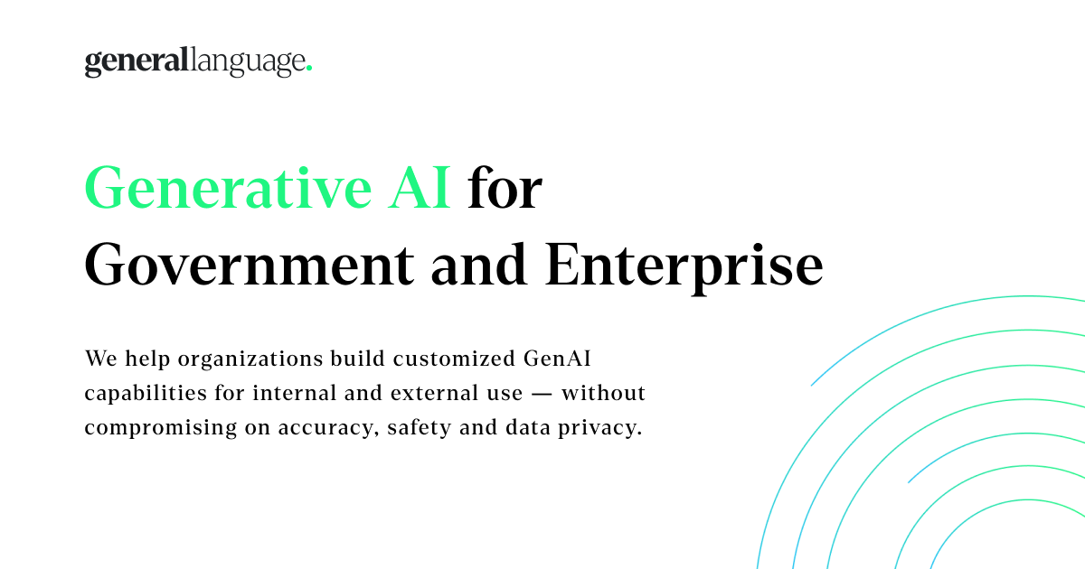 General Language | GenAI for Enterprises and Goverments