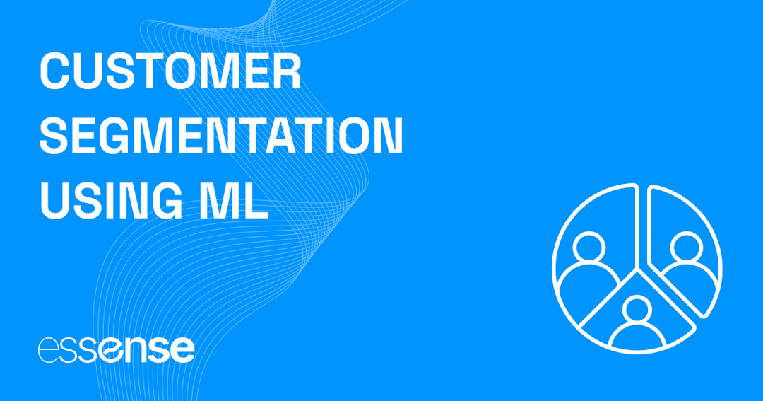 How To Conduct Customer Segmentation Using Machine Learning?
