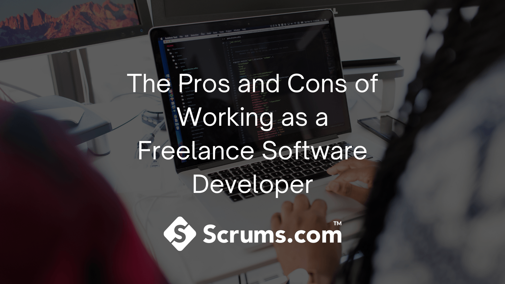Scrums.com Blog - The Pros and Cons of Working as a Freelance Software ...