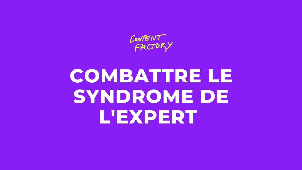 Comment combattre le syndrome de l’expert et oser partager son expertise