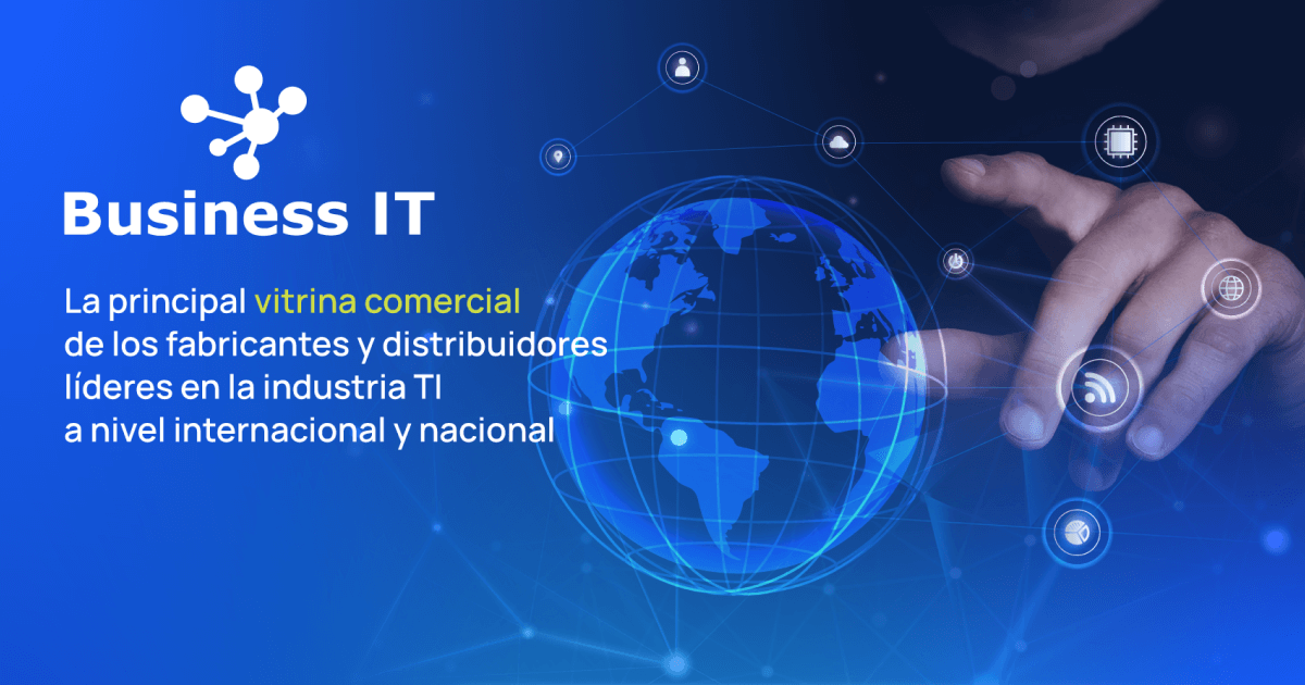 Business IT - La principal vitrina comercial de la industria TI