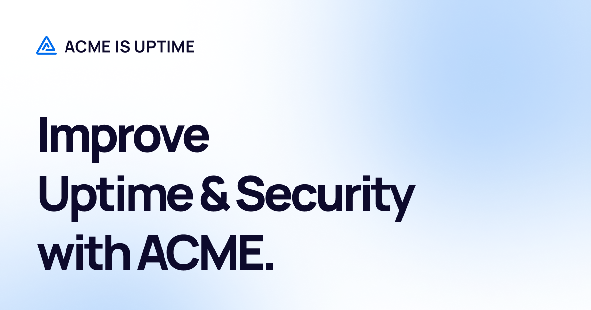 ACME – Automatic Certificate Lifecycle Management