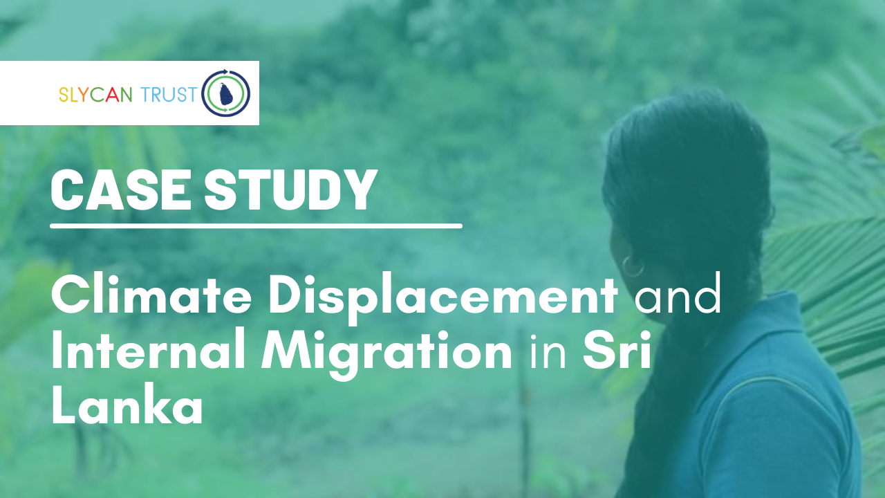 Climate Displacement and Internal Migration in Sri Lanka. - Knowledge Hub